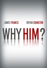 Why Him | Movies | Palace Cinemas | Share our passion.